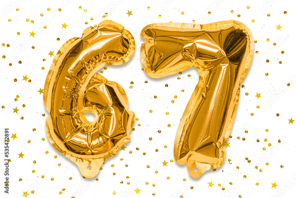 The number of the balloon made of golden foil, the number sixty seven ...