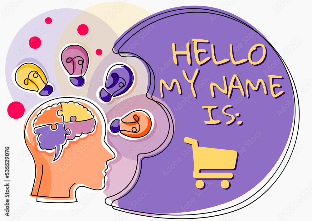 Inspiration showing sign Hello My Name Isintroducing yourself to new ...