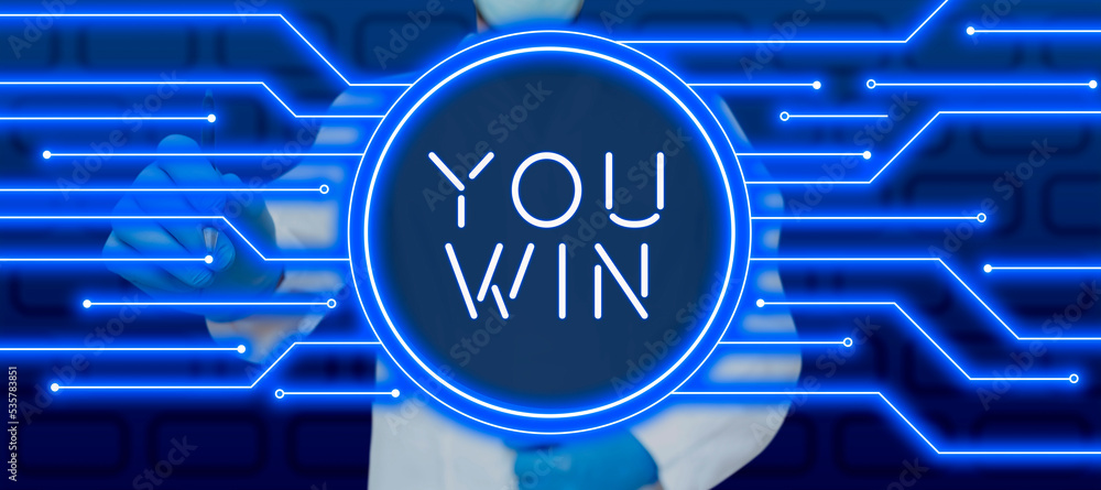 Sign displaying You Win. Business idea be first in school race or ...