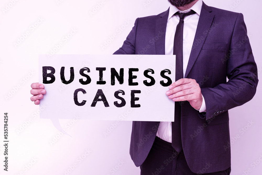 Sign displaying Business Case. Business approach Proposition ...
