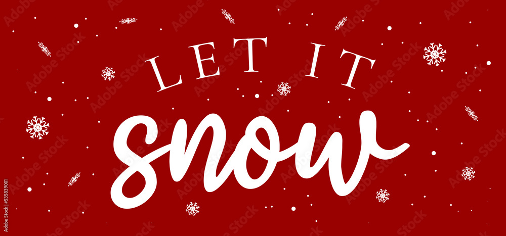 Let it snow lettering card. Hand drawn inspirational winter quote with ...