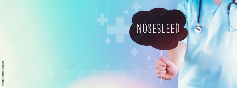 Nosebleed (epistaxis). Doctor holding sign. Text is in speech bubble ...