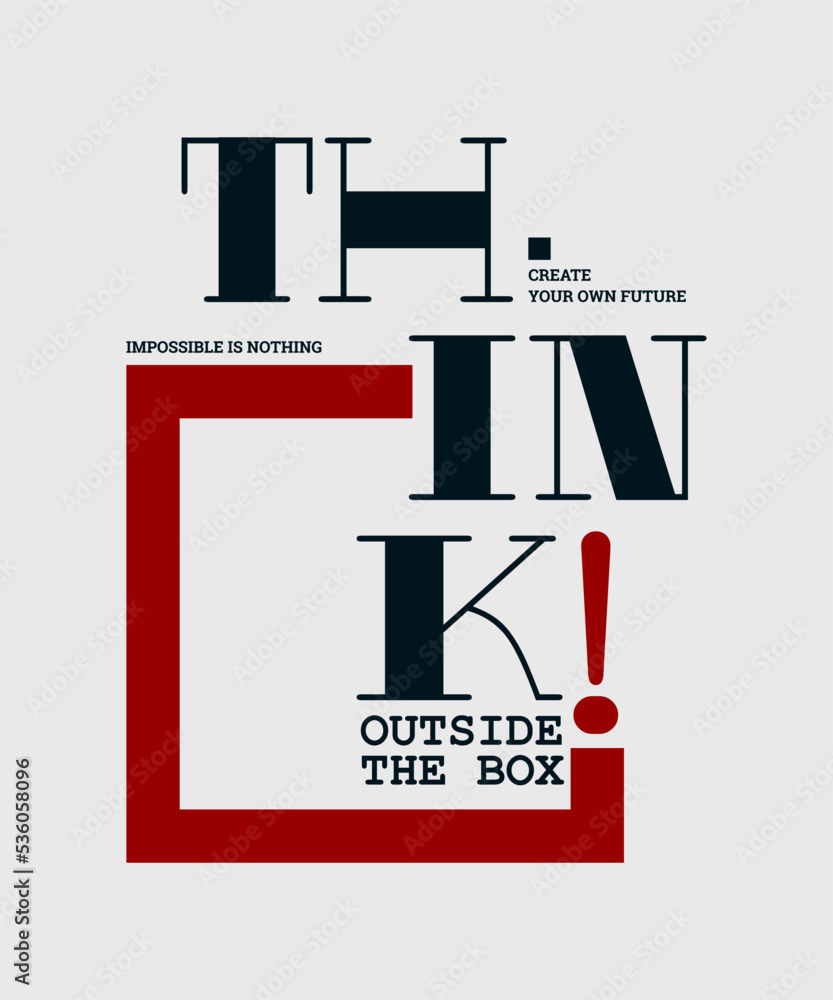 Think outside the box, modern and stylish motivational quotes ...