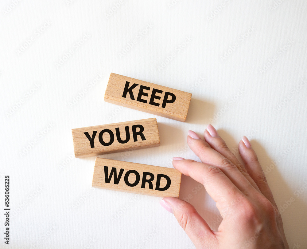 Keep your word symbol. Wooden blocks with words Keep your word ...