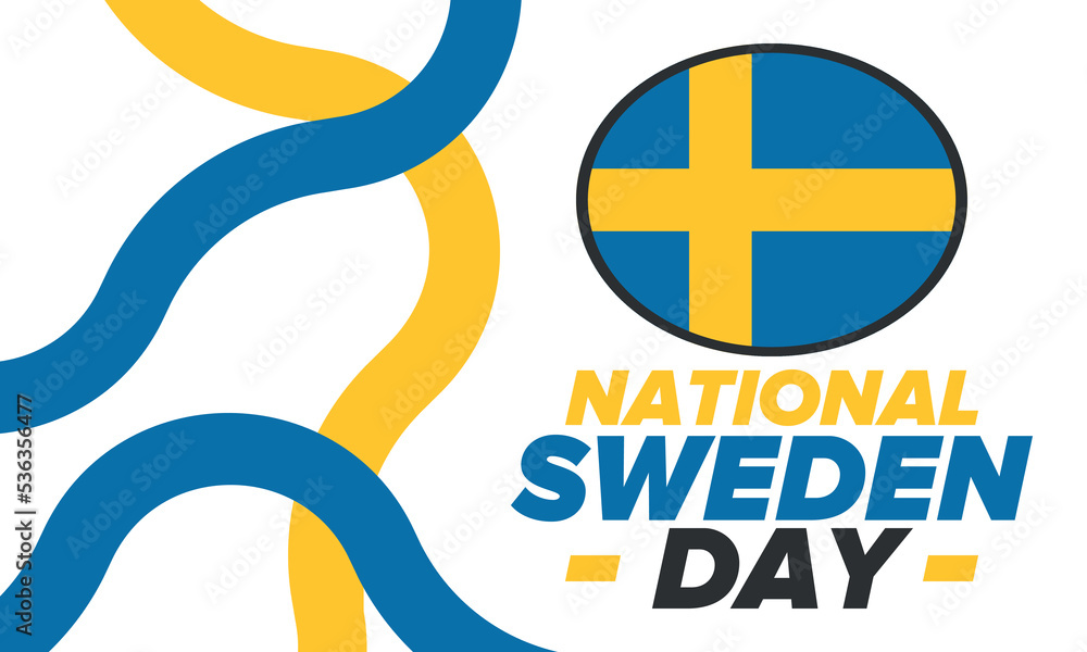 Sweden National Day. Celebrated annually on June 6 in Sweden. Happy ...