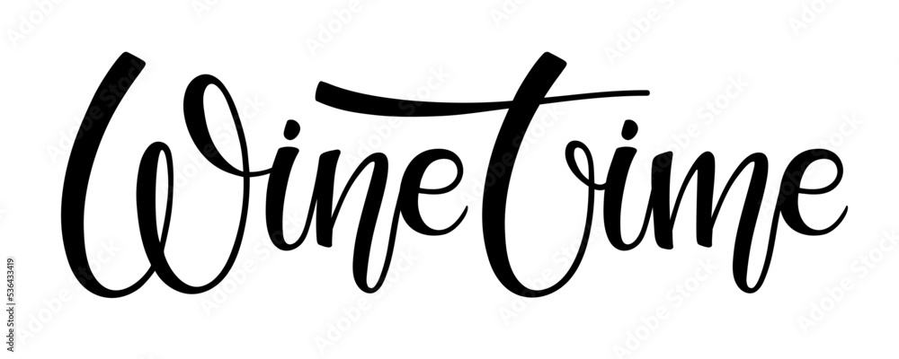 Wine Time inscription. Vector calligraphy lettering on white background ...