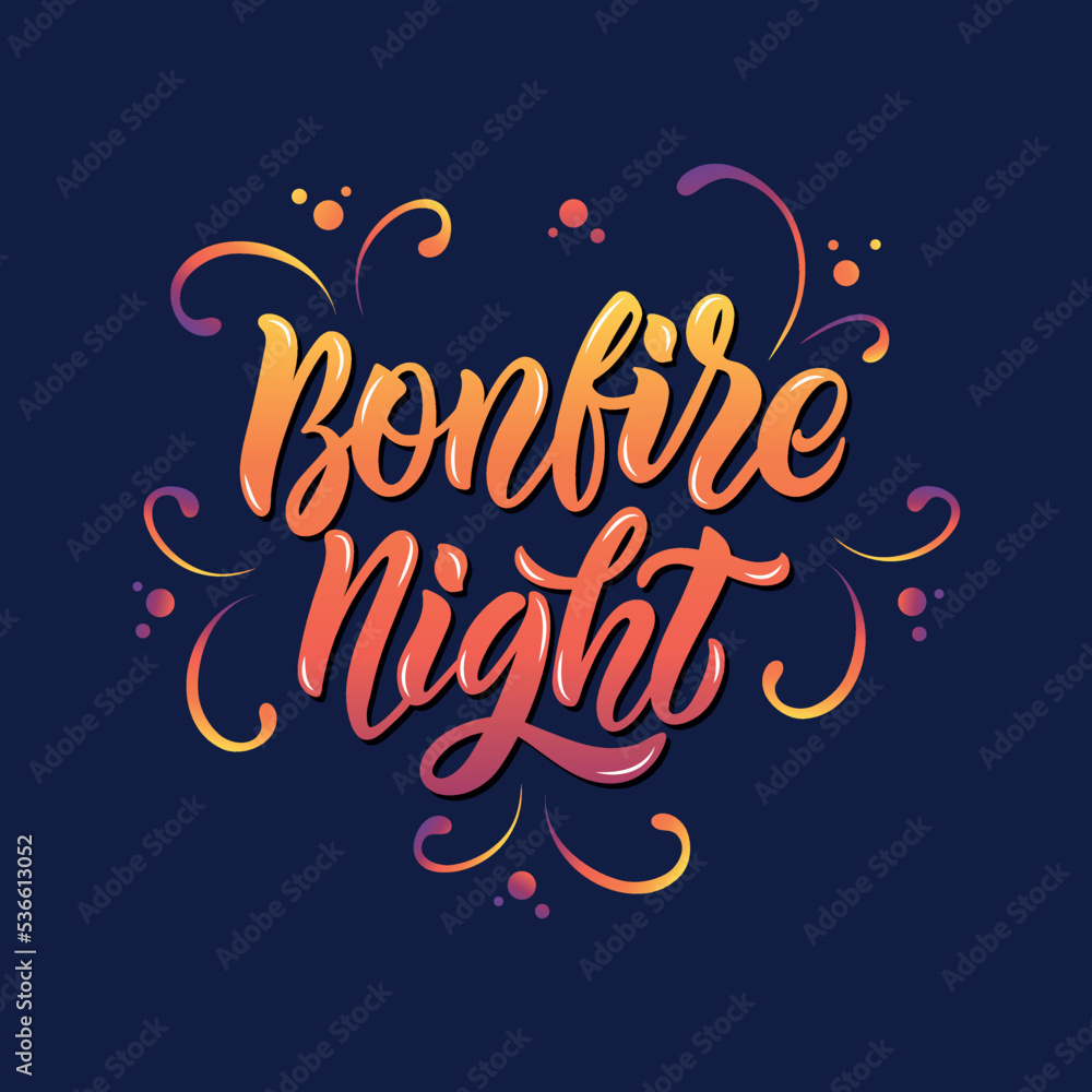 Bonfire Night on November 5. Handwritten text, hand lettering typography, modern brush ink ...