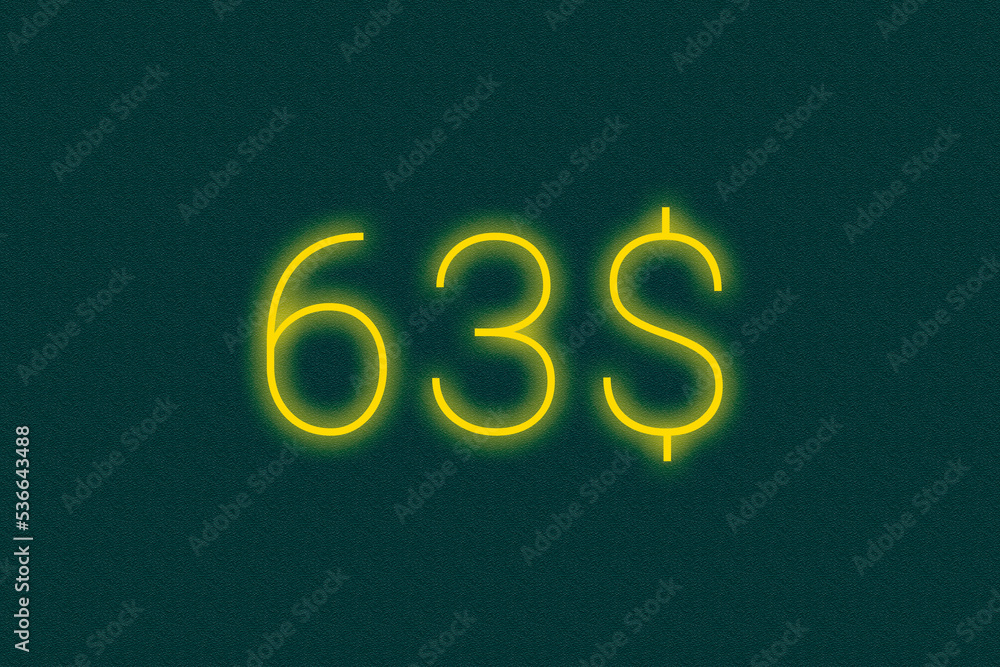 63$ dollar logo. sixty-three dollar neon sign. Number sixty-three on ...