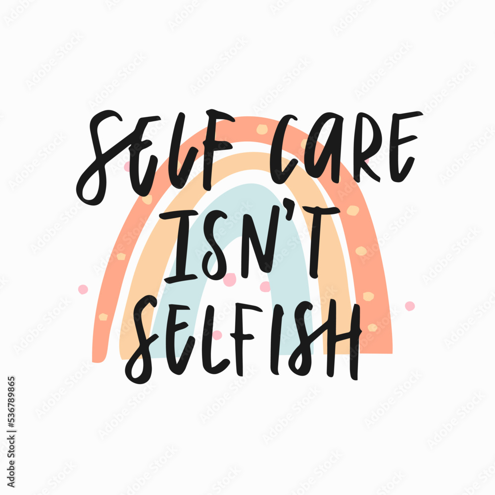 Self care isn't selfish. Mental health lettering. Mental health quote ...