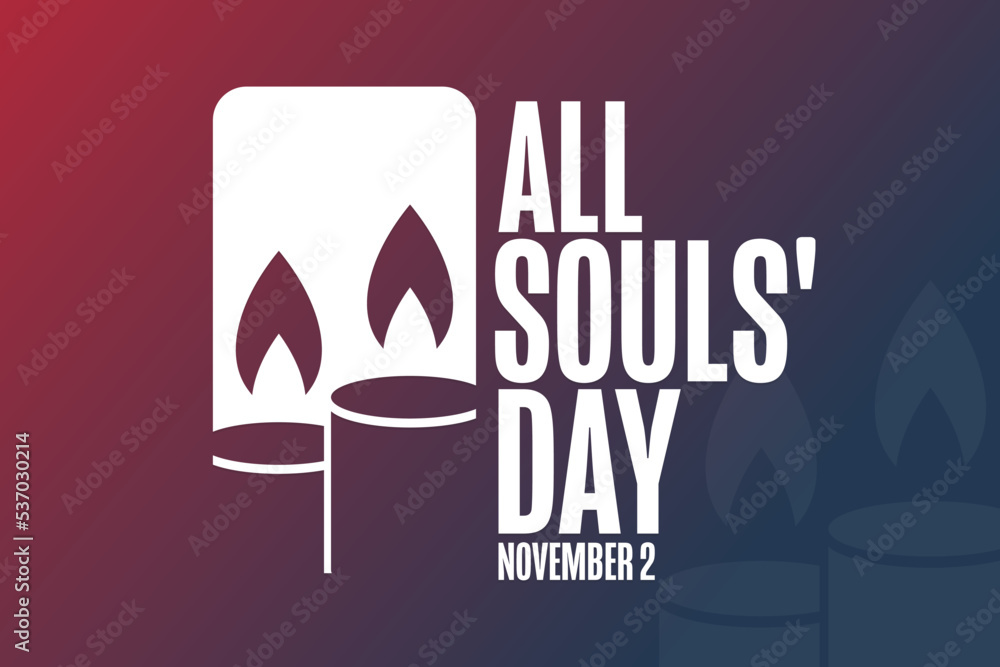 All Souls' Day. November 2. Holiday concept. Template for background ...