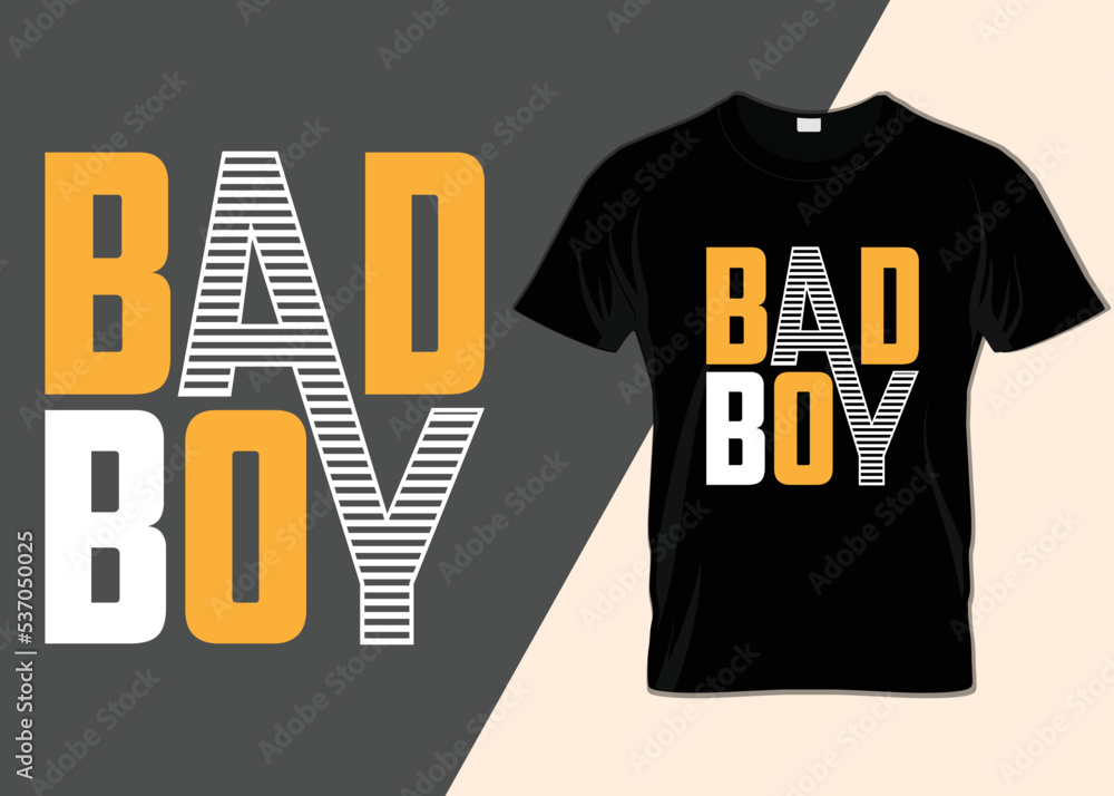 BAD BOY T SHIRT DESIGN Stock Vector | Adobe Stock