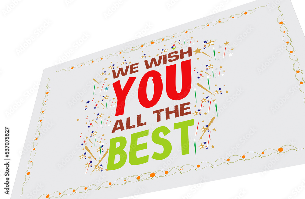 We wish you all the best. Well wishes sticker, poster and banner design ...