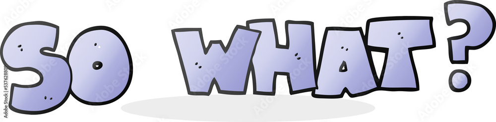 freehand drawn cartoon so what? symbol Stock Illustration | Adobe Stock