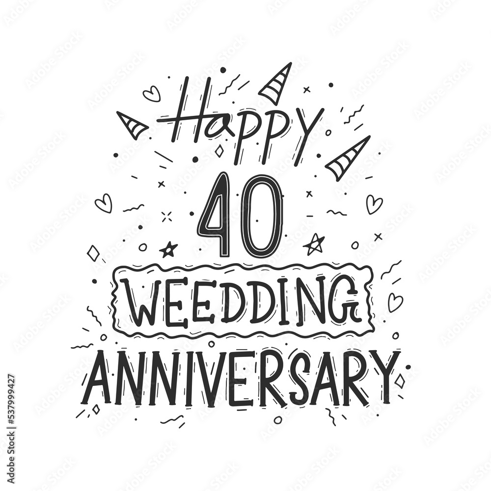 40 years anniversary celebration hand drawing typography design. Happy ...