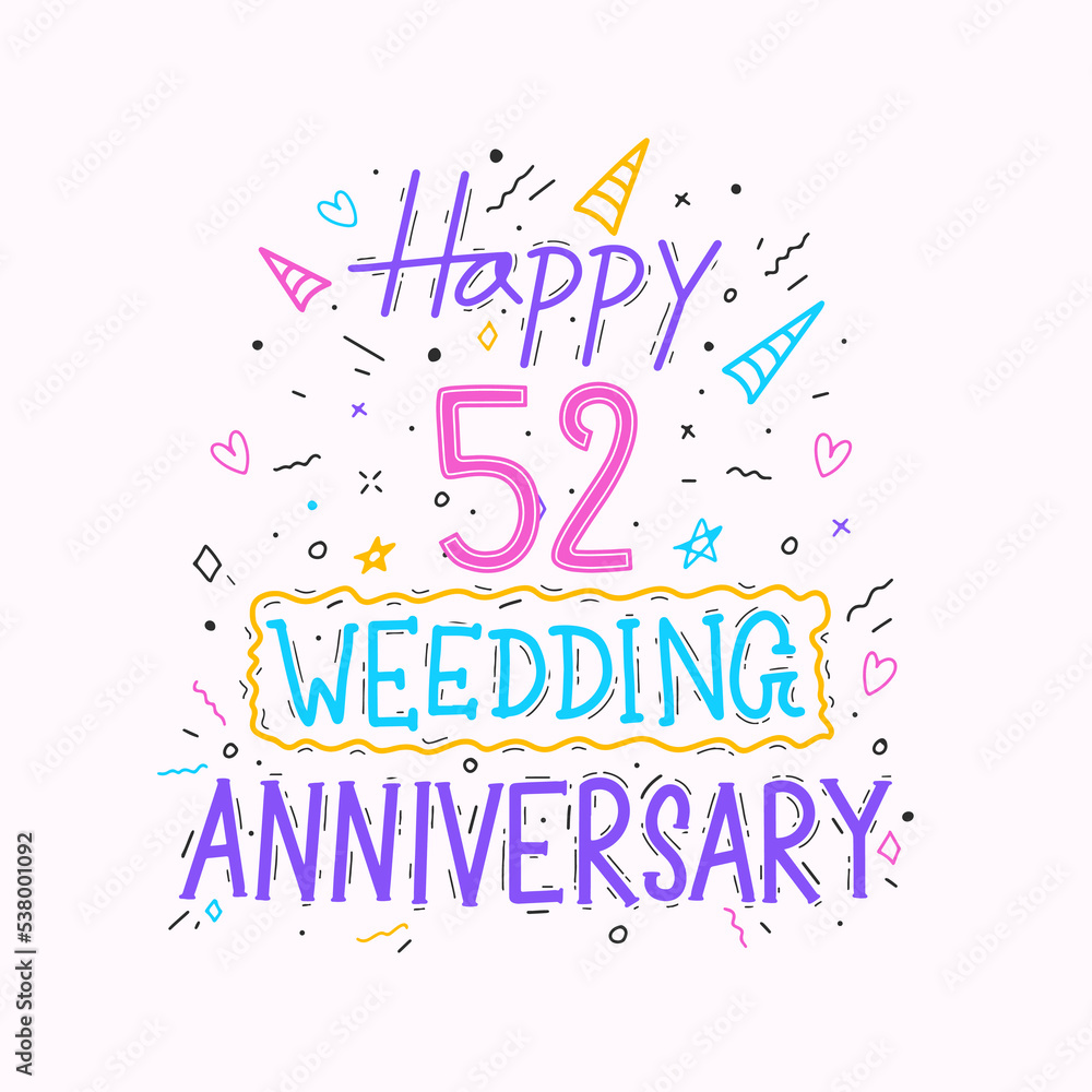 Happy 52nd wedding anniversary hand lettering. 52 years anniversary ...