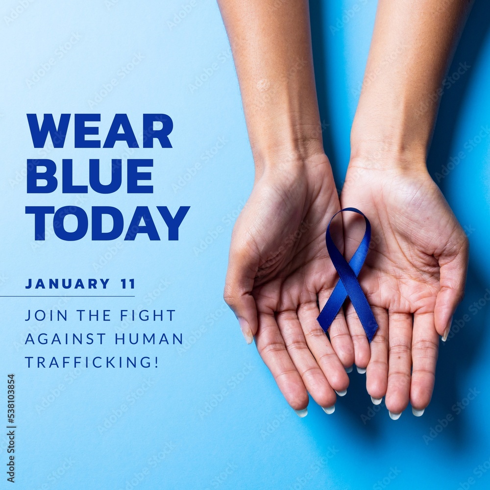 Wear blue today, join the fight against human trafficking text and ...