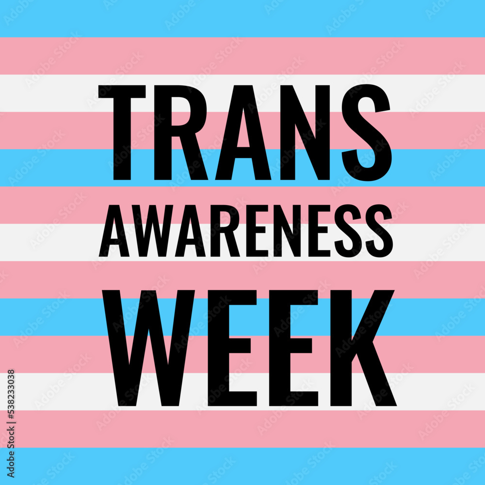Trans Awareness Week typography poster. LGBT community event in ...