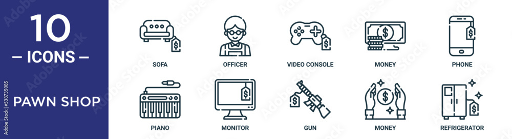 pawn shop outline icon set includes thin line sofa, officer, video ...