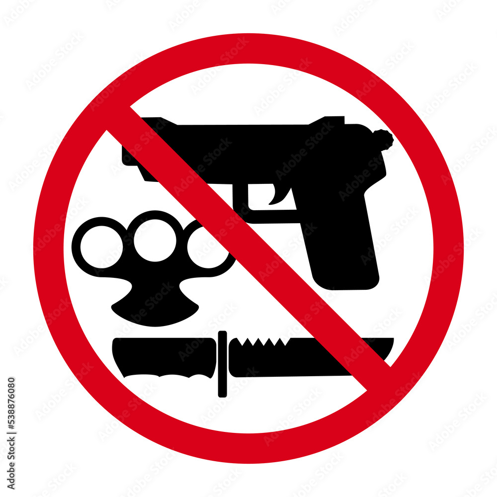 No weapons sign on red round with symbols of knife and gun. Please do ...