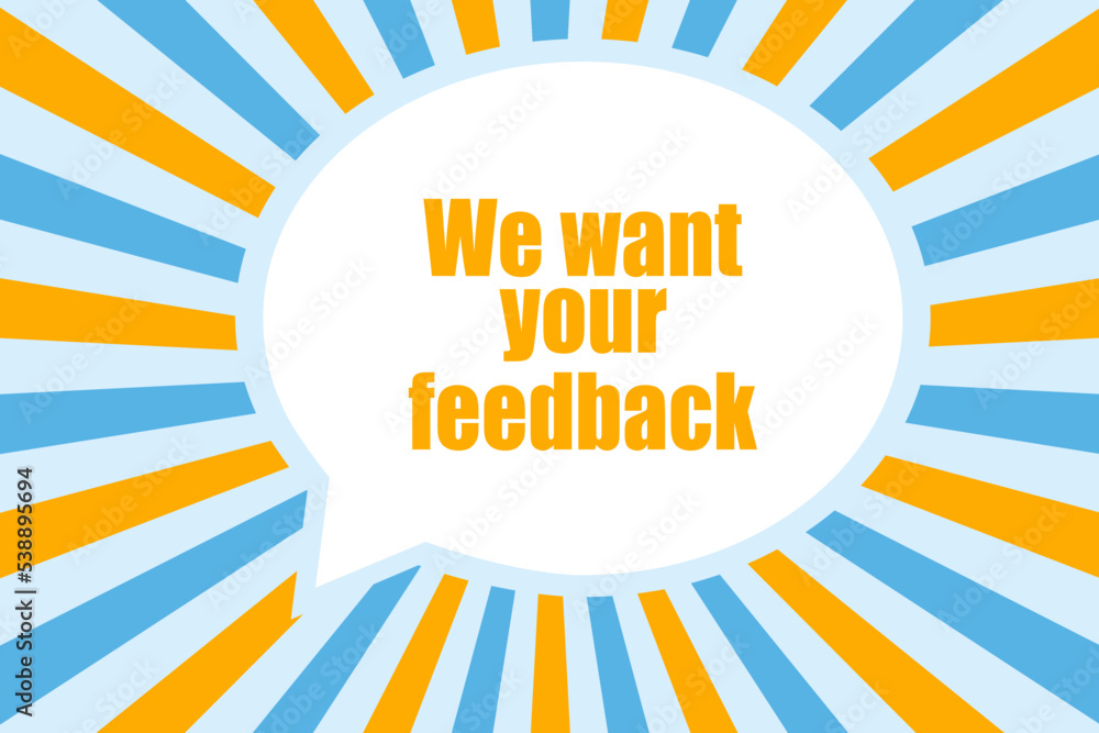 We want your feedback banner icon. Poster speech illustration symbol ...