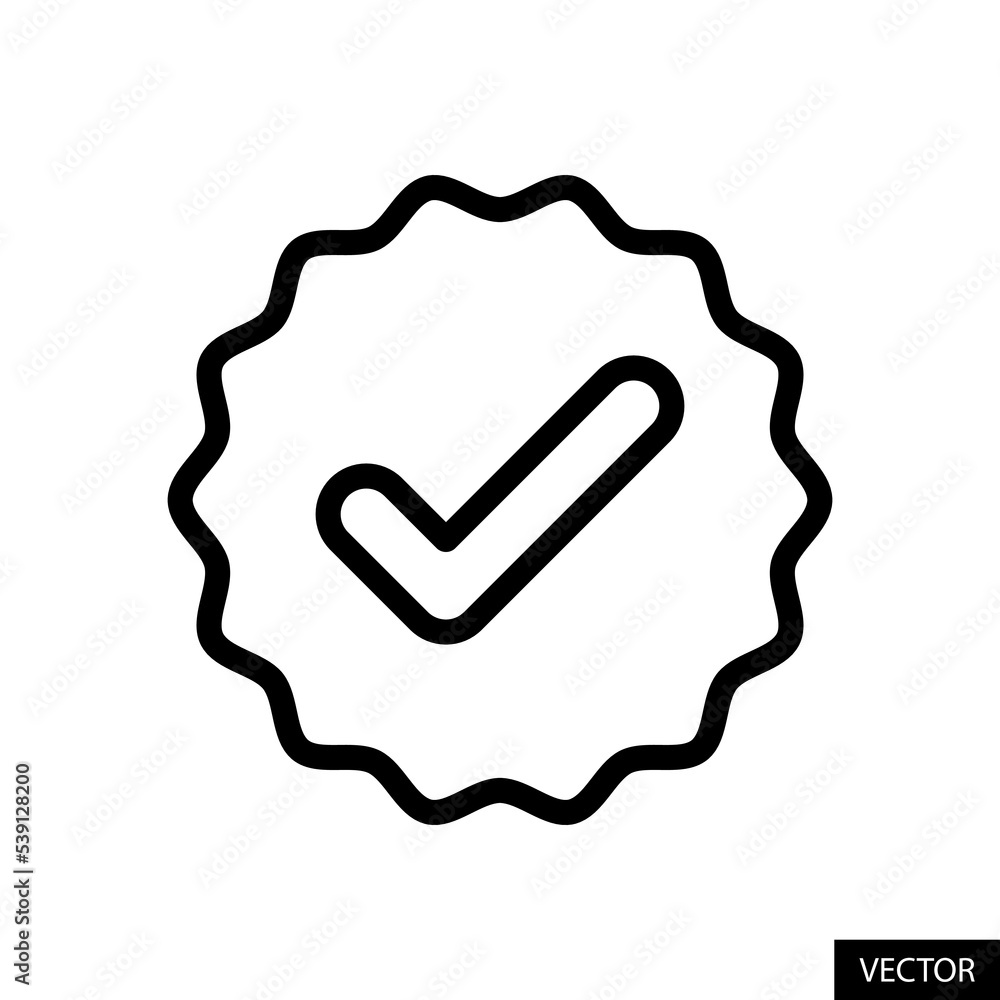Verified tick or Valid seal vector icon in line style design for ...