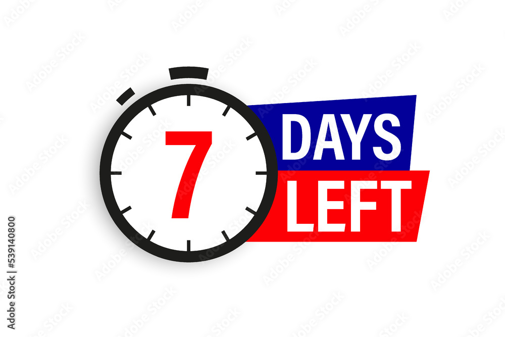 7 days left. Countdown badge. Vector illustration isolated on white ...