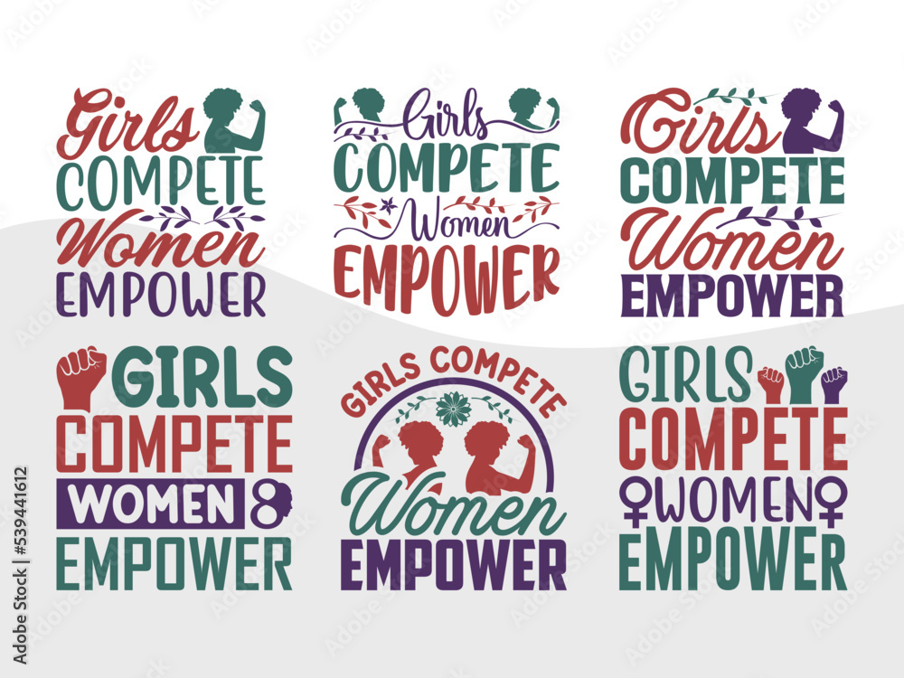 Girls Compete Women Empower SVG Bundle, Womens Day Svg, Girl Power ...
