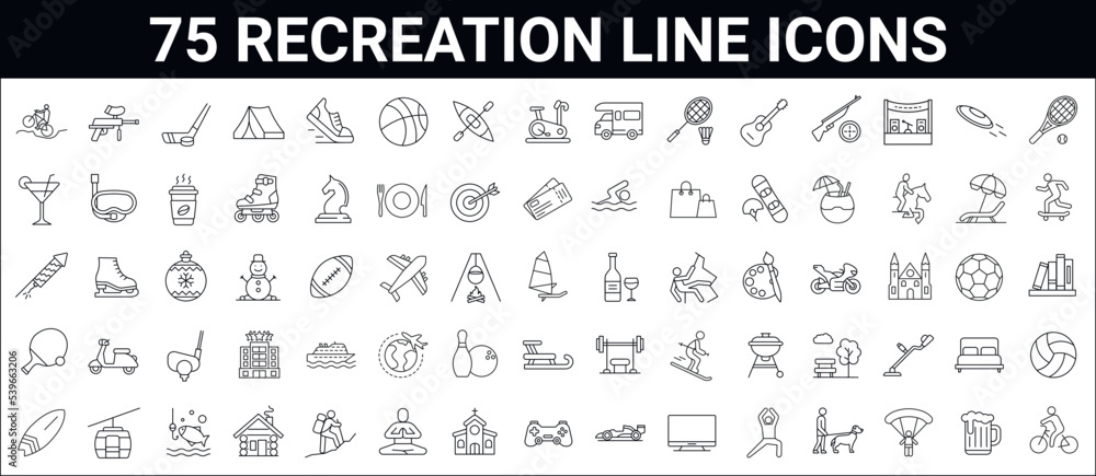 Set of 75 recreation, adventure, hobby, activity line icons. editable ...