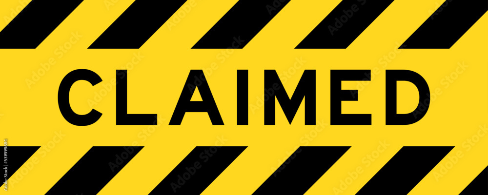Yellow and black color with line striped label banner with word claimed ...