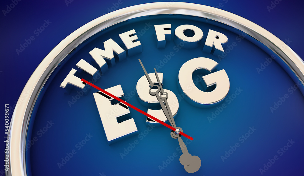 Time for ESG Environmental Social Governance Business Sustainability ...