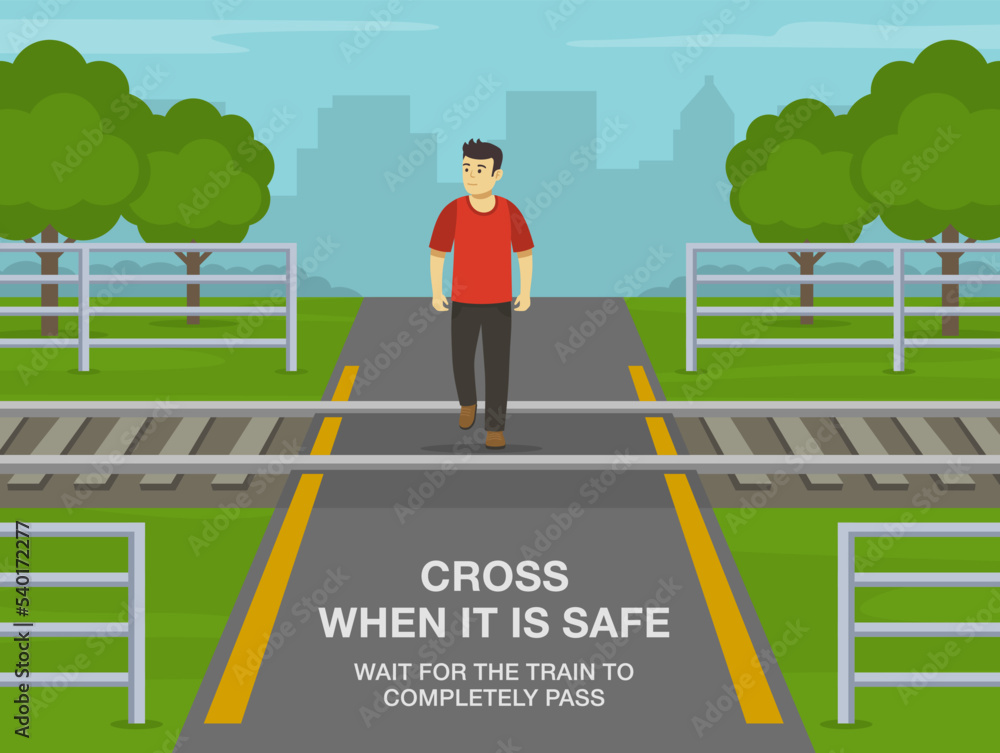 Railroad safety rules and tips. Cross when it is safe, wait for the ...
