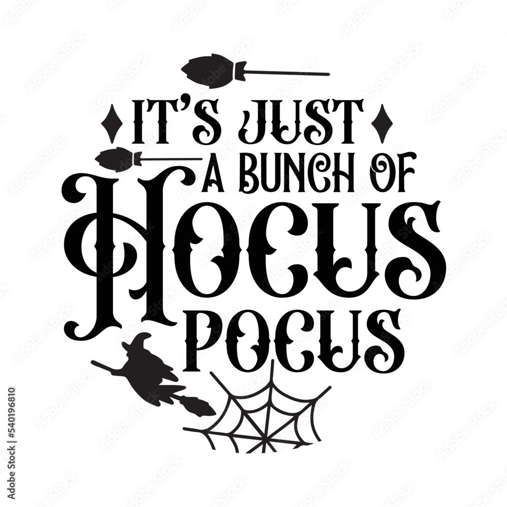 its just a bunch of hocus pocus Round Retro Stock Vector | Adobe Stock