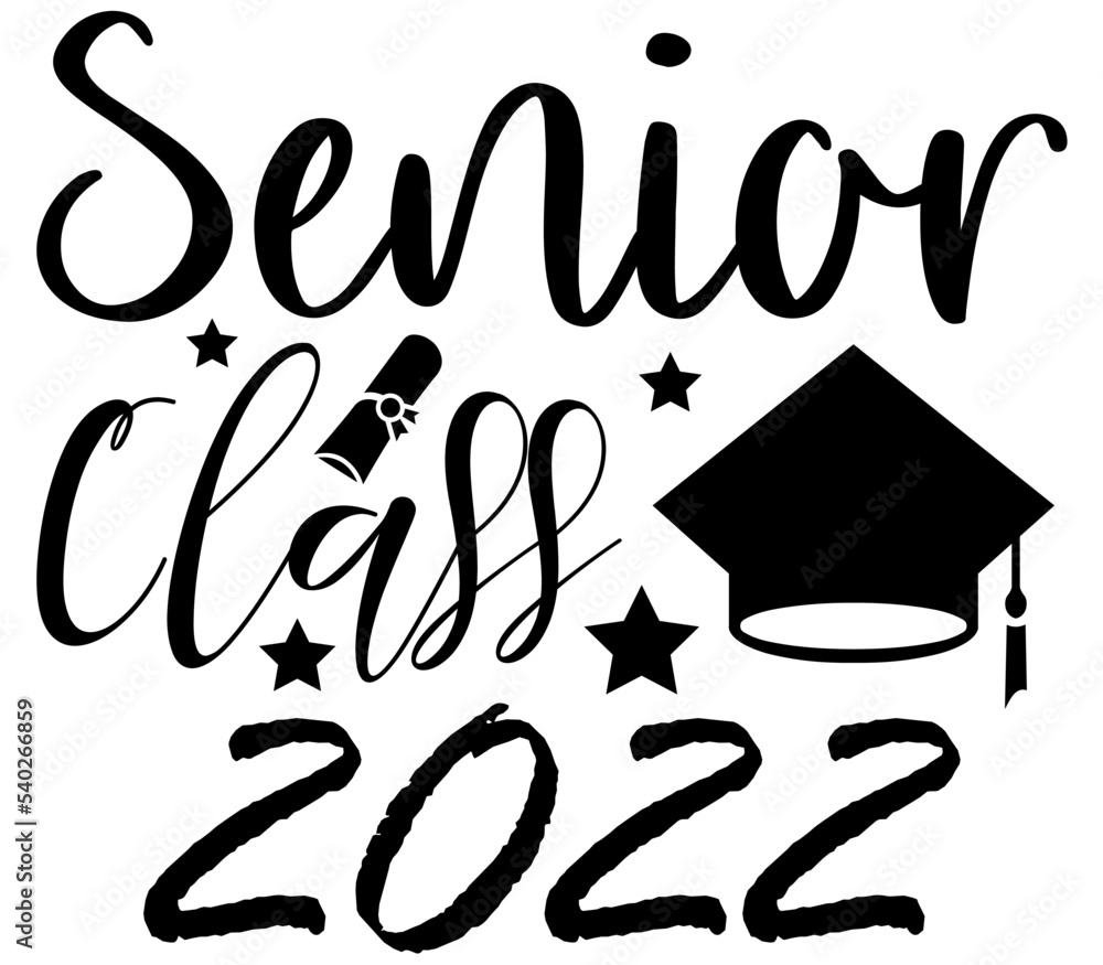 Senior Class 2022, Graduation SVG Design, Graduation Cut File ...