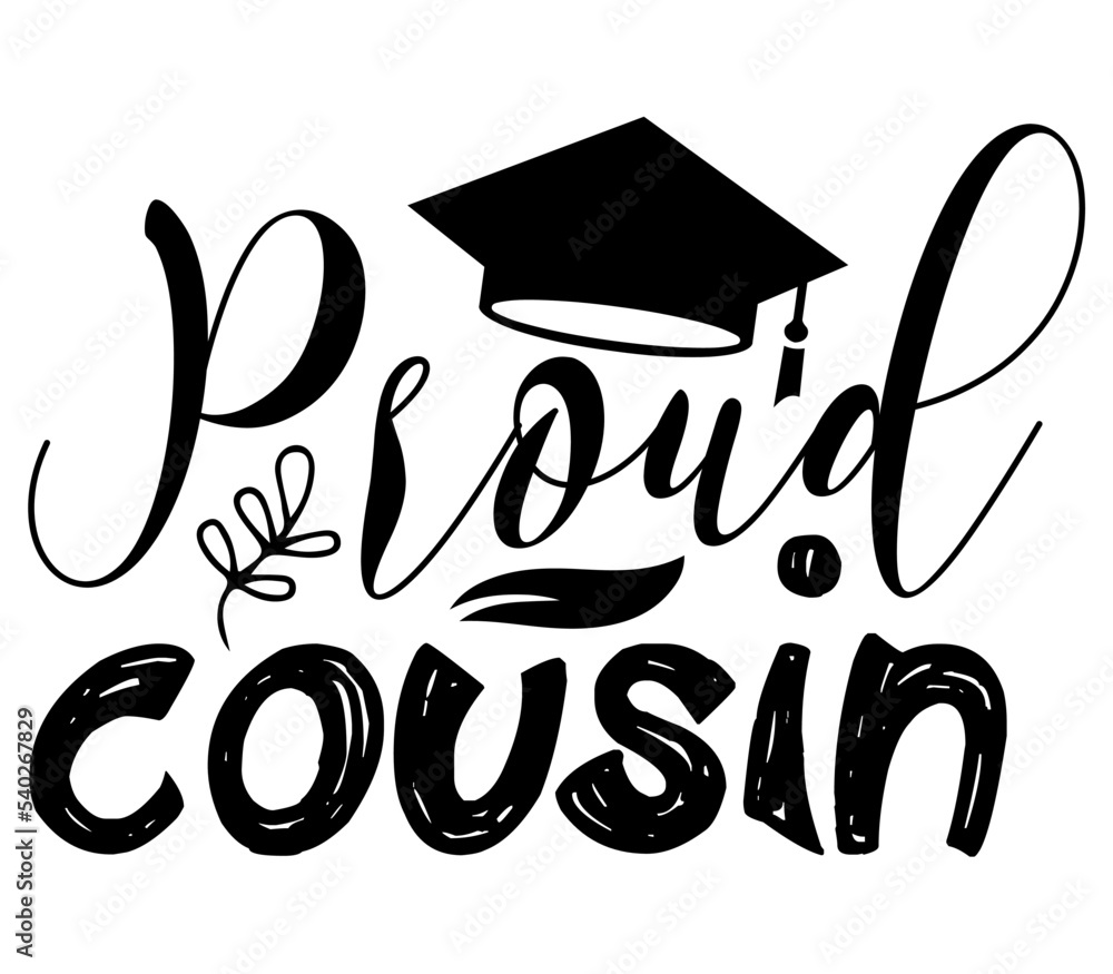 Proud Cousin, Graduation SVG Design, Graduation Cut File, Graduation ...