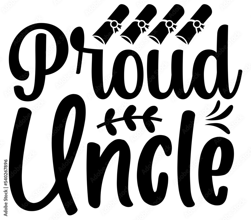 Proud Uncle, Graduation SVG Design, Graduation Cut File, Graduation SVG ...