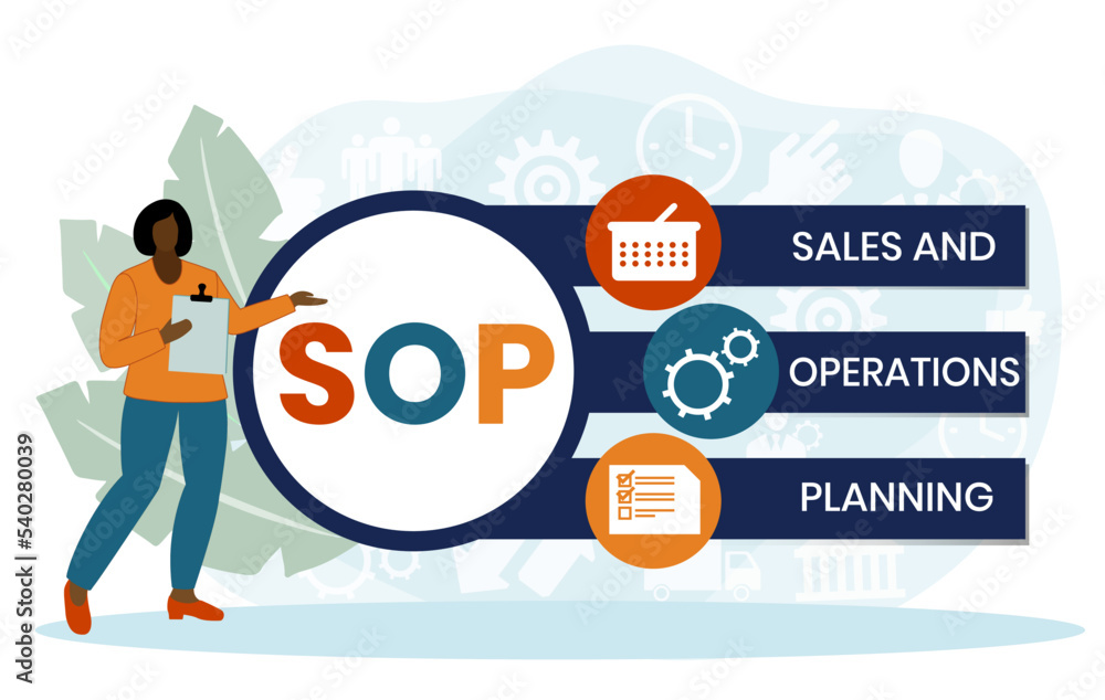 SOP - Sales and Operations Planning acronym. business concept ...