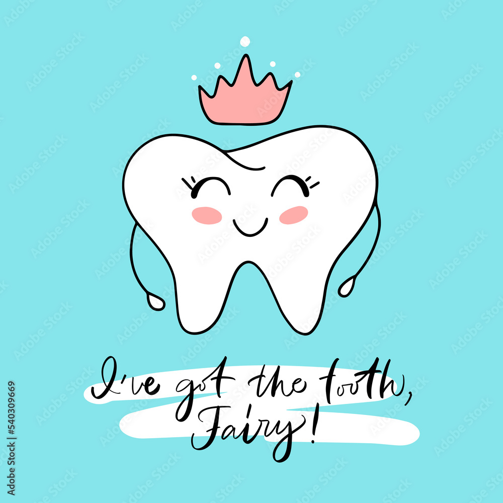 Vector calligraphy illustration. Slogan of I've got the tooth, Fairy ...