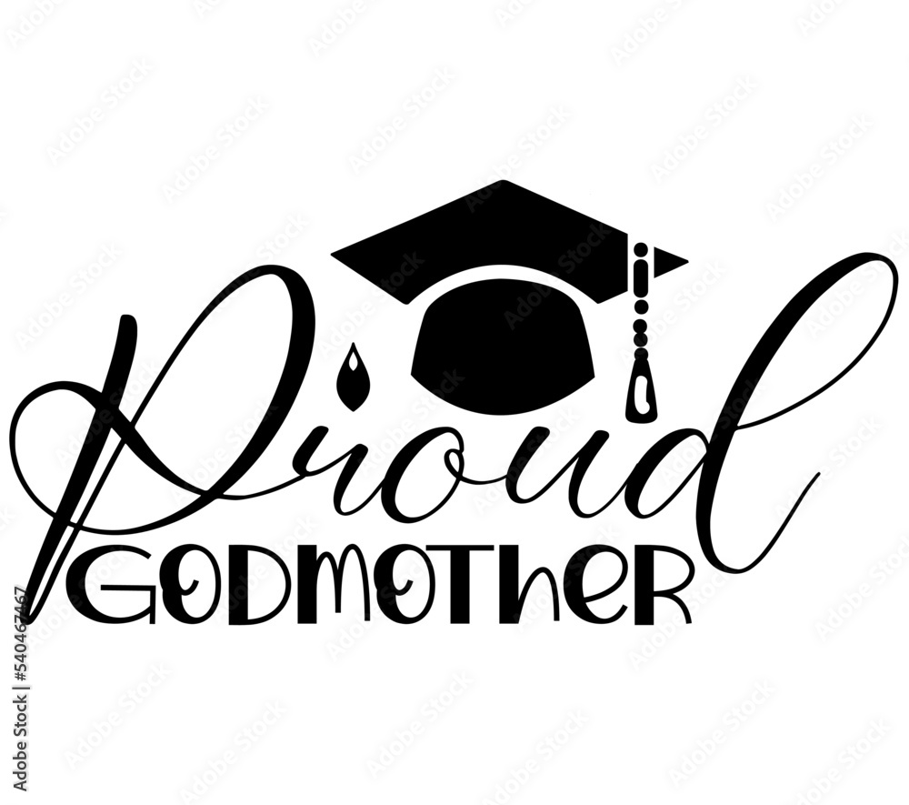 Proud Godmother, Graduation SVG Bundle, Graduation T-Shirt Bundle ...