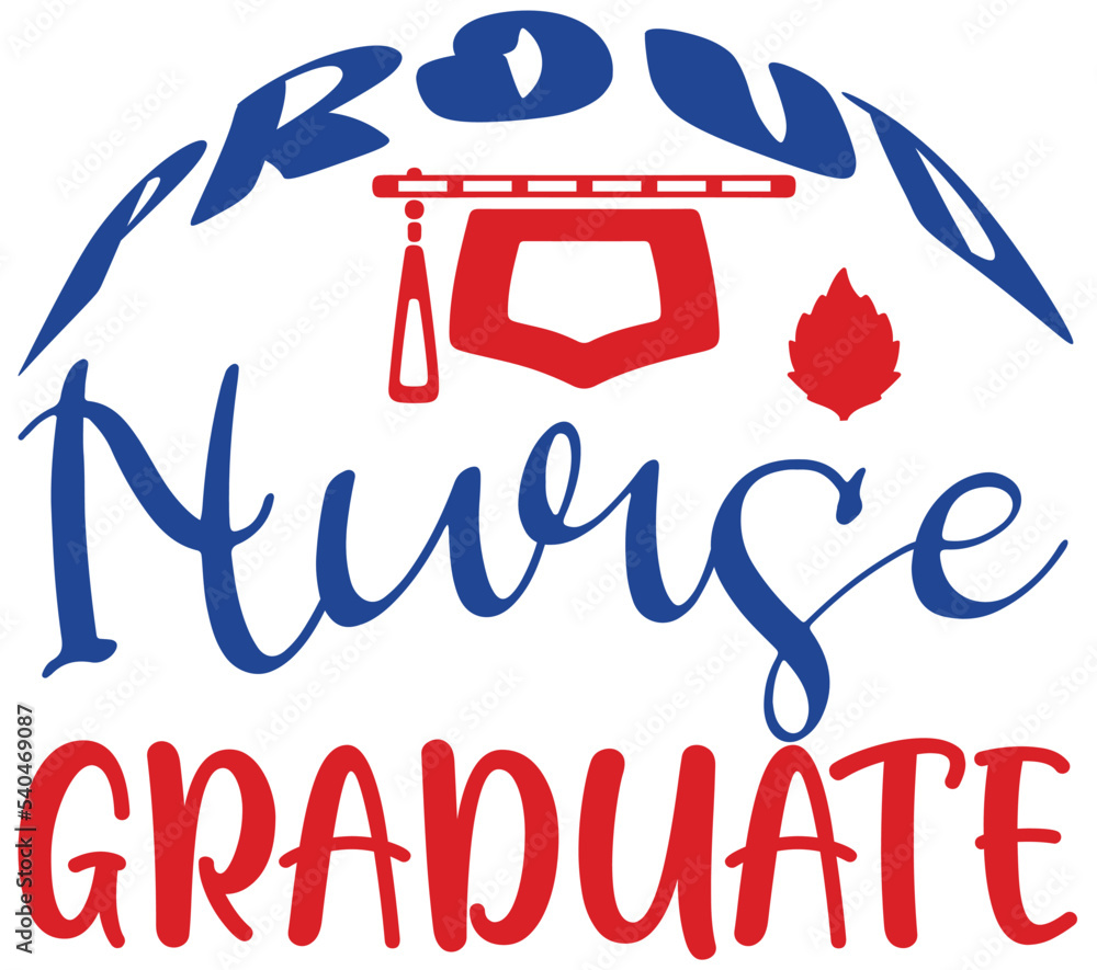 Proud Nurse Graduate, Graduation SVG Bundle, Graduation T-Shirt Bundle ...
