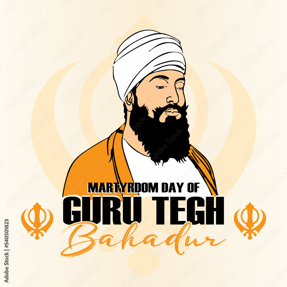 illustration of Martyrdom Day of Guru Tegh Bahadur Sahib card,poster background Martyrdom of ...