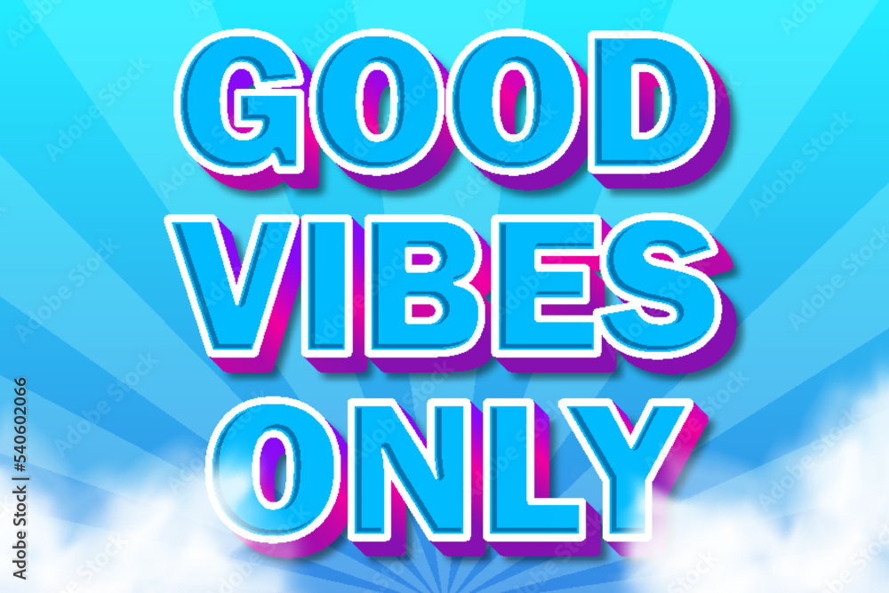 good vibes only font typography editable text effect style lettering template background design ...