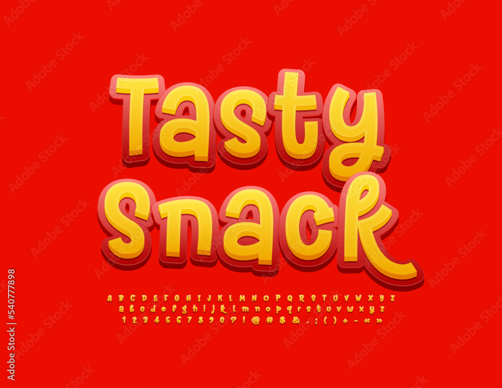 Vector advertising poster Tasty Snack. Bright artistic Font. Funny ...