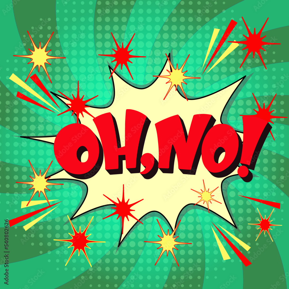 Comic lettering oh no. Vector bright cartoon illustration in retro pop ...