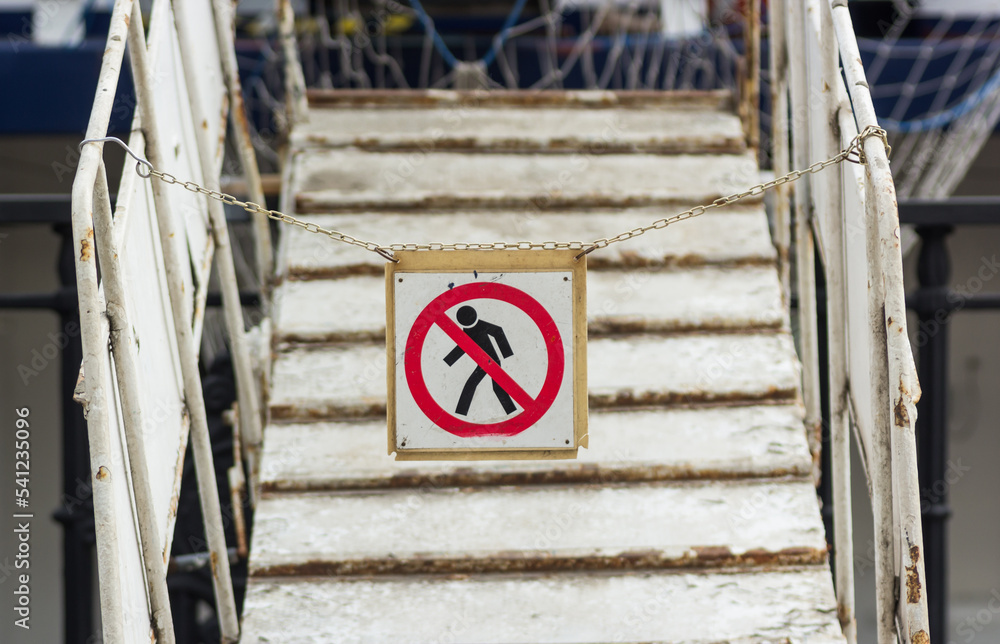 No entry sign. Old gangway of the ship Stock Photo | Adobe Stock