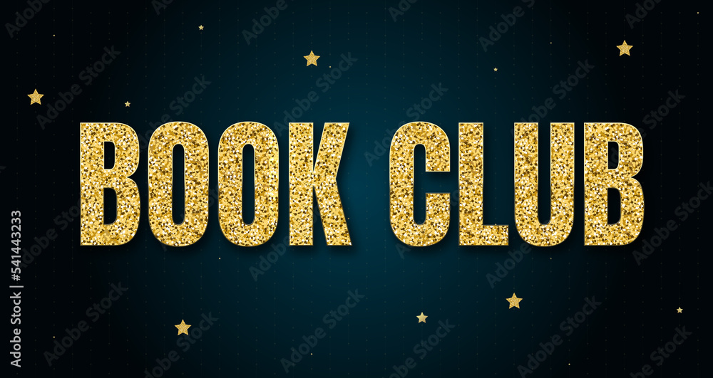Book Club in shiny golden color, stars design element and on dark ...