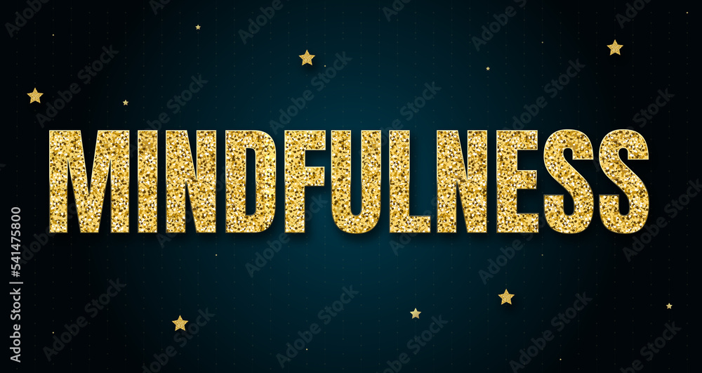 Mindfulness in shiny golden color, stars design element and on dark background. Stock ...