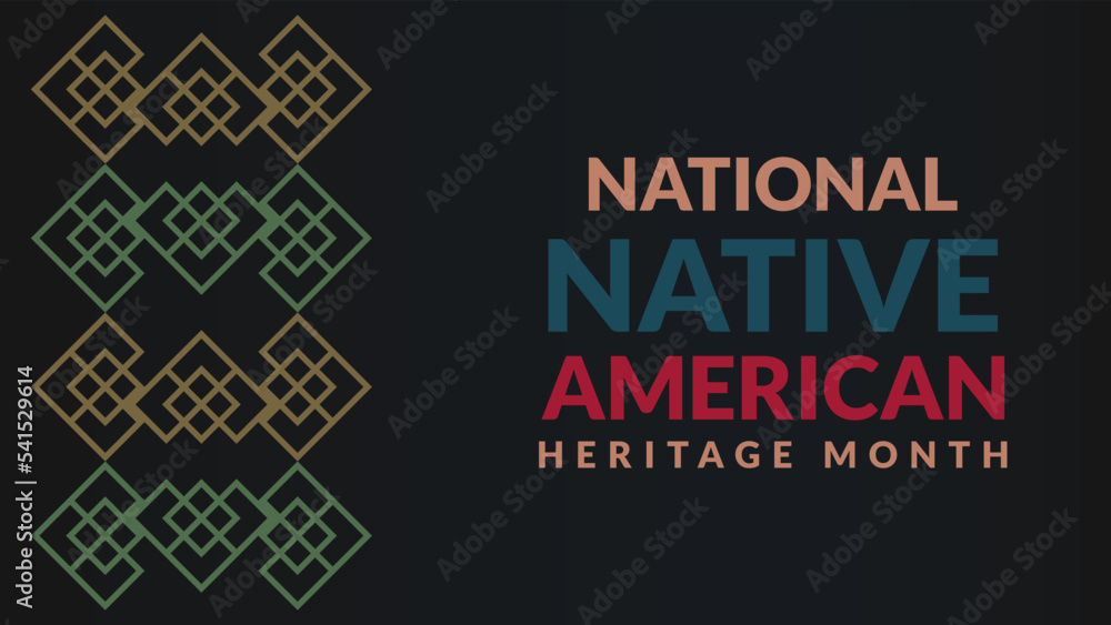 Native American Heritage Month. Background design with abstract ...