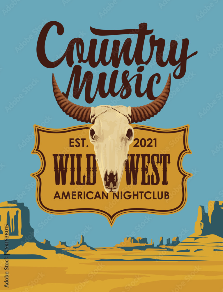 Poster for a country music with a skull of bull and an inscription on ...