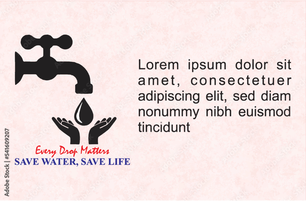 Every Drop Matters Tap Drop Save Water Save Life Blank Space For
