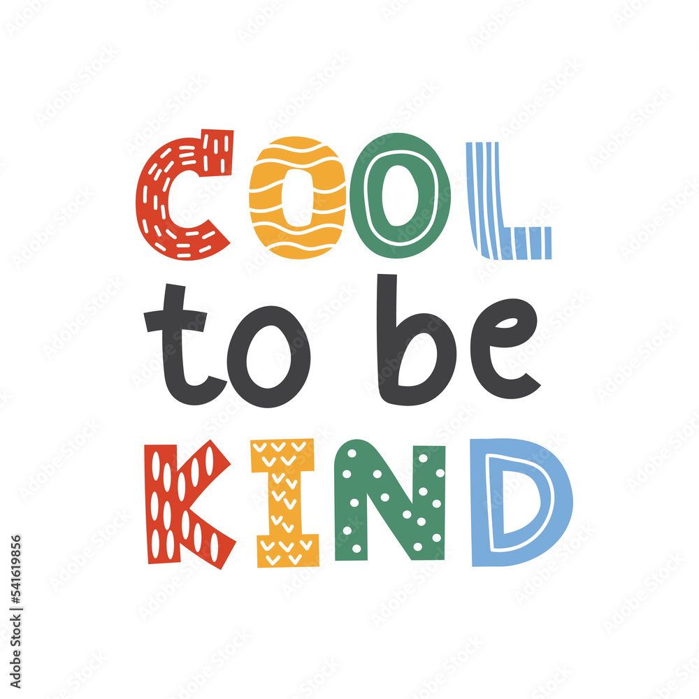 Cool to be kind in colorful hand drawn.Font design.Lettering cartoon ...